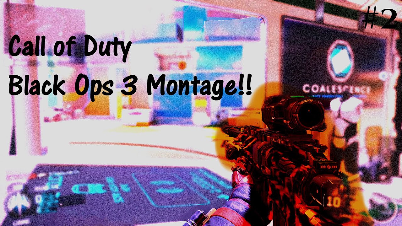 COLLATERAL!! CALL OF DUTY BLACK OPS 3 MONTAGE #2! - YouTube