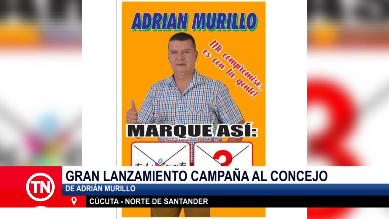 Gran Lanzamiento Campaña Al Concejo De Adrián Murillo - YouTube
