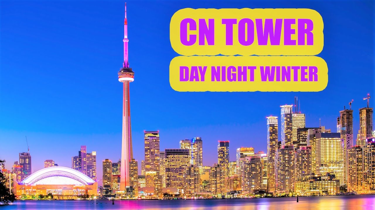 CN Tower - Day, Night, Winter, and Summer Visit in 5 Mins - 4K - YouTube