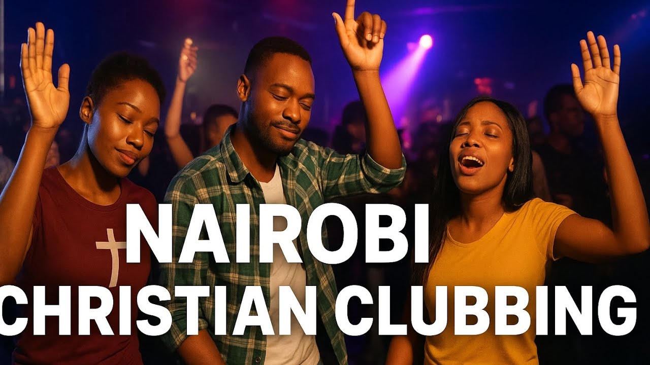 Nairobi Christian Clubbing – Gospel Night 2025 🌟 | Youth, Worship ...
