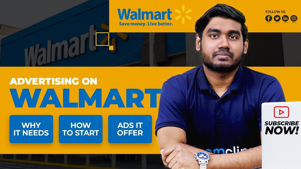 Walmart: Why Need Walmart Advertising, How to apply for Advertising ...