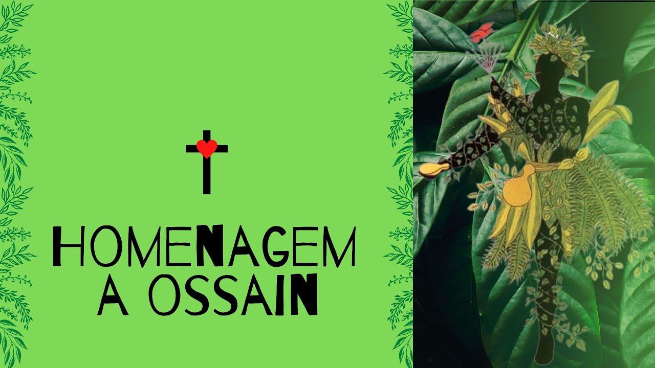 Homenagem a Ossain - YouTube