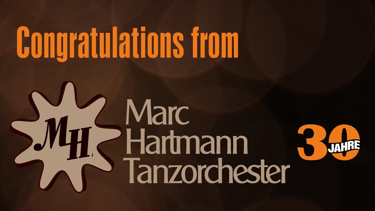 30 Jahre The Souldiers - Grußvideo vom Marc Hartman Tanzorchester - YouTube