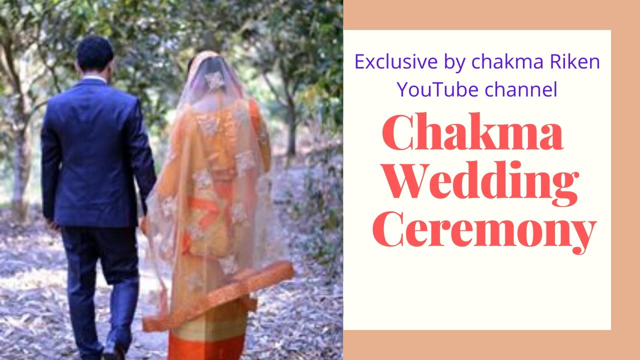Chakma best wedding ceremony for CHT(Chakma wedding, Chakma weding ...