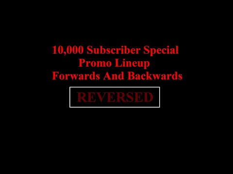 Bryan Mullins The Fox 10,000 Subscriber Promo Lineup Special (Forwards And Backwards) - Reversed!