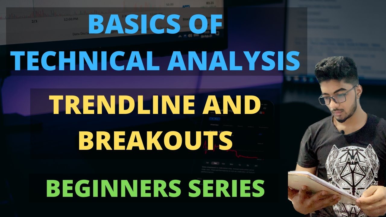 TECHNICAL ANALYSIS BASICS | TRENDLINE AND BREAKOUTS - YouTube