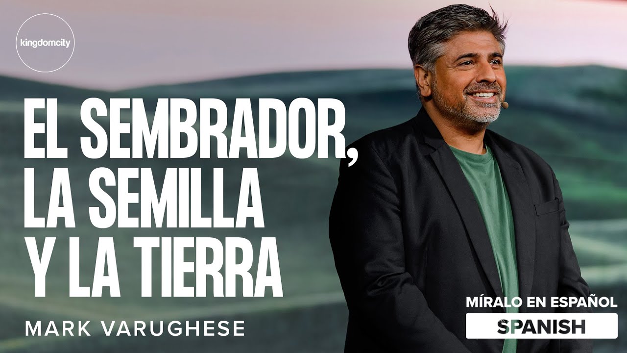[SPANISH] El Sembrador, La Semilla Y La Tierra - Mark Varughese - Perth ...