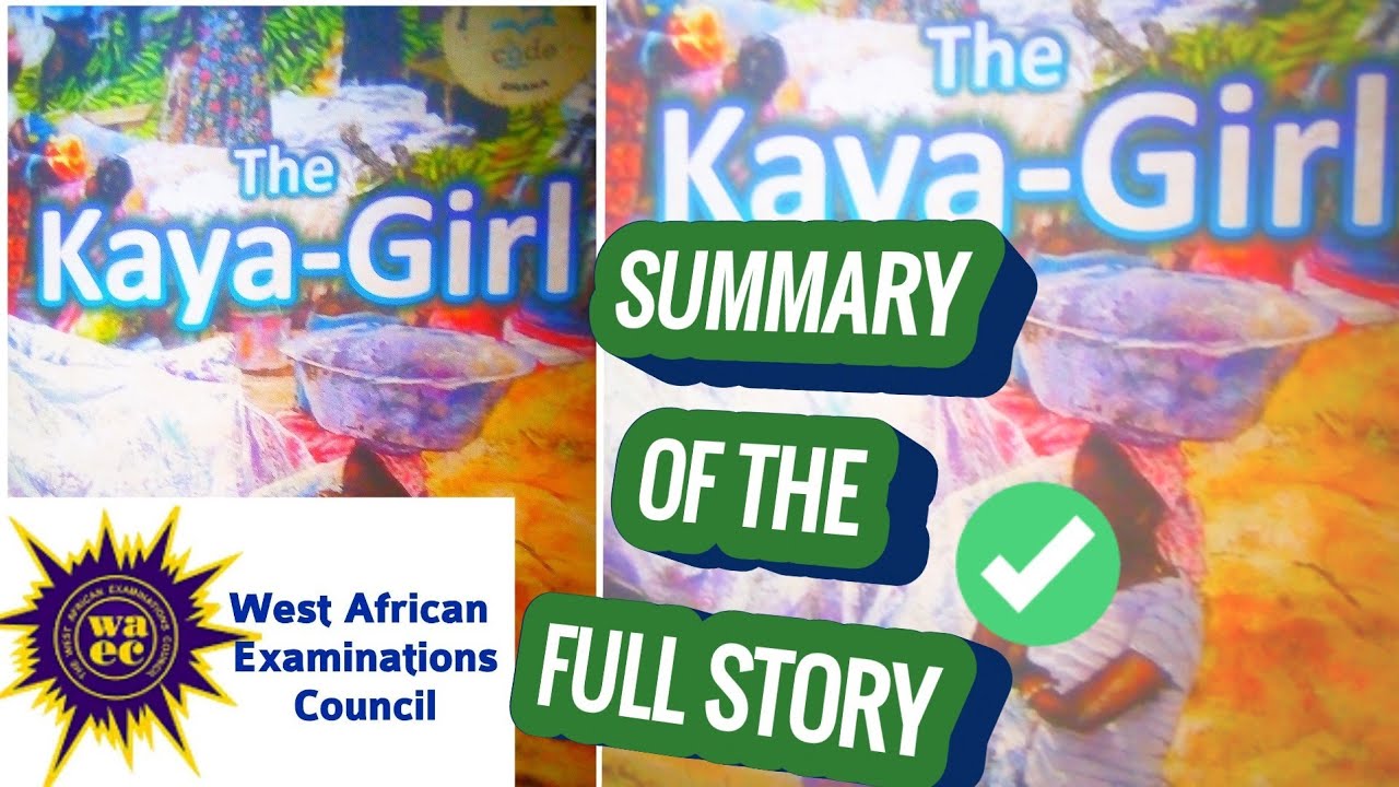 the kaya girl - mamle wolo (summary and analysis) of the full story ...