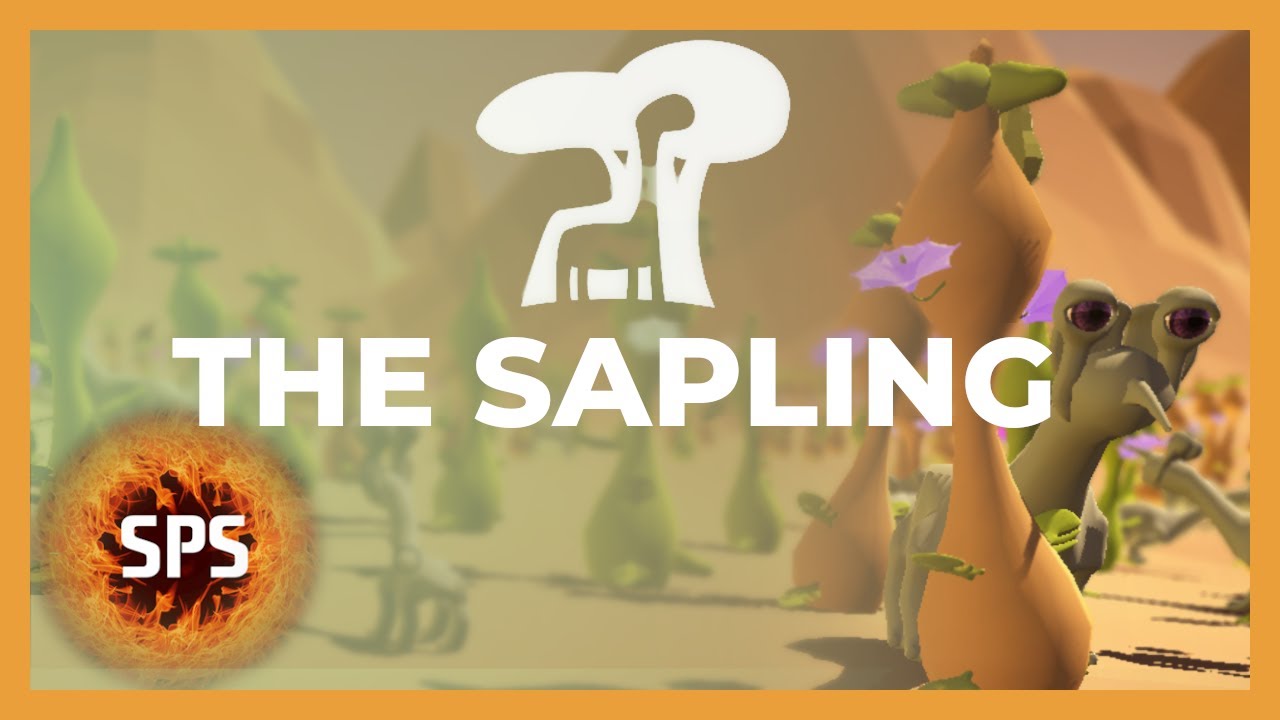 ☘The Sapling (2020) - Flower Update - Early Access -Amazing Evolution ...