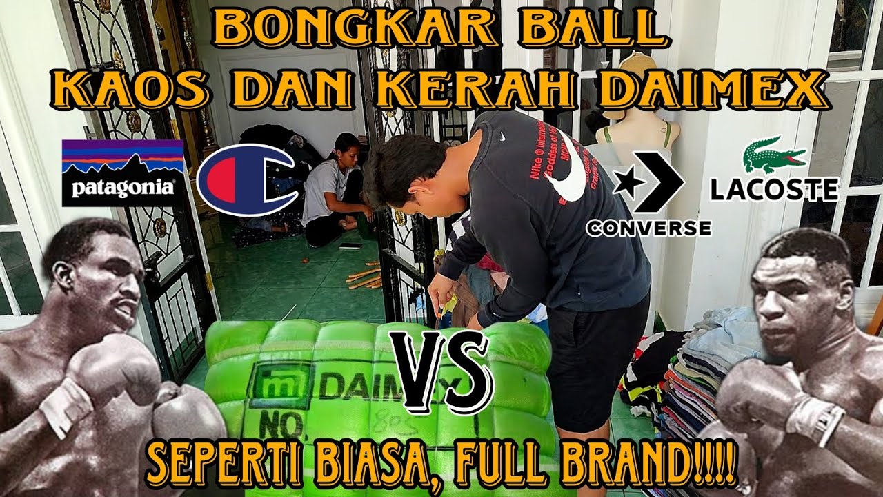 BONGKAR BALL KAOS DAN KERAH DAIMEX,RAMADHAN BERKAH 🙏😇 - YouTube
