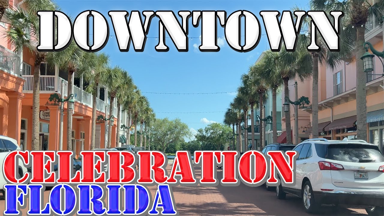 Celebration - Florida - 4K Downtown Drive - YouTube