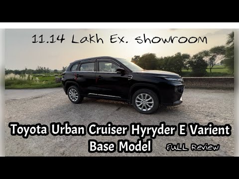 New Toyota Hyryder E (VARIANT) Base Model | Full Detailed Review ...