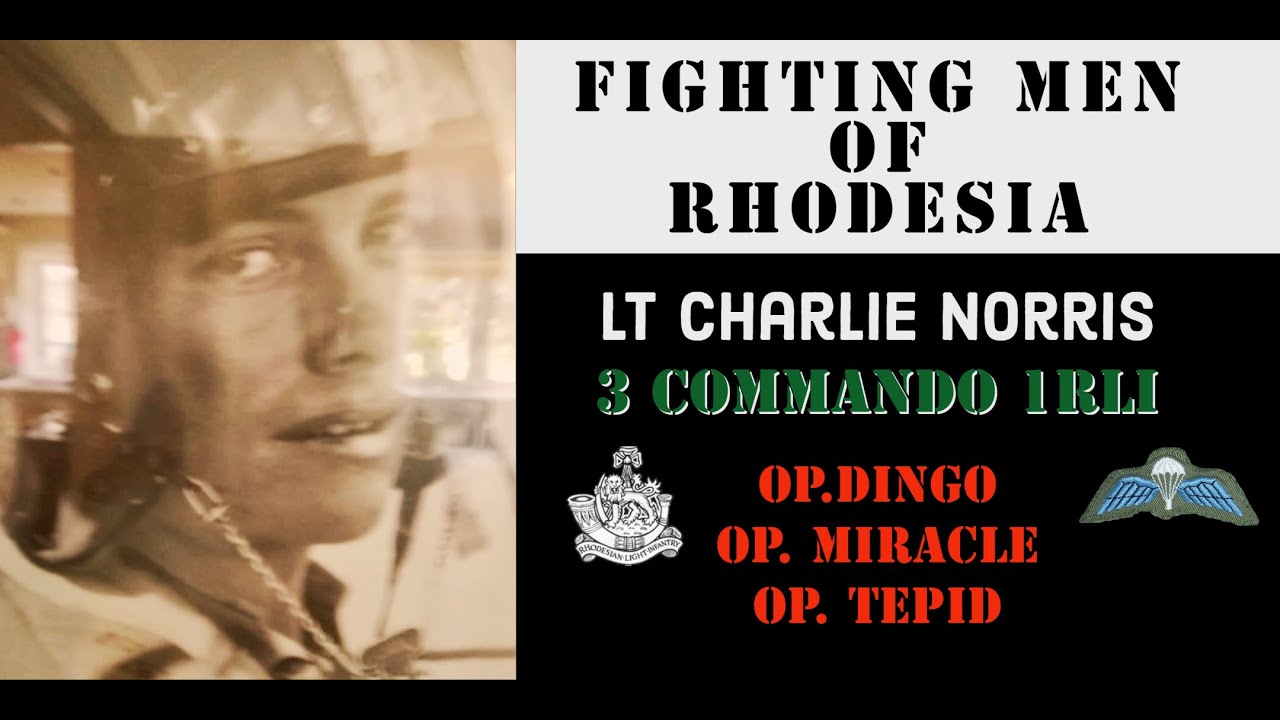 Fighting Men of Rhodesia ep140 | Lt Charlie Norris | 1RLI 3Cdo - YouTube