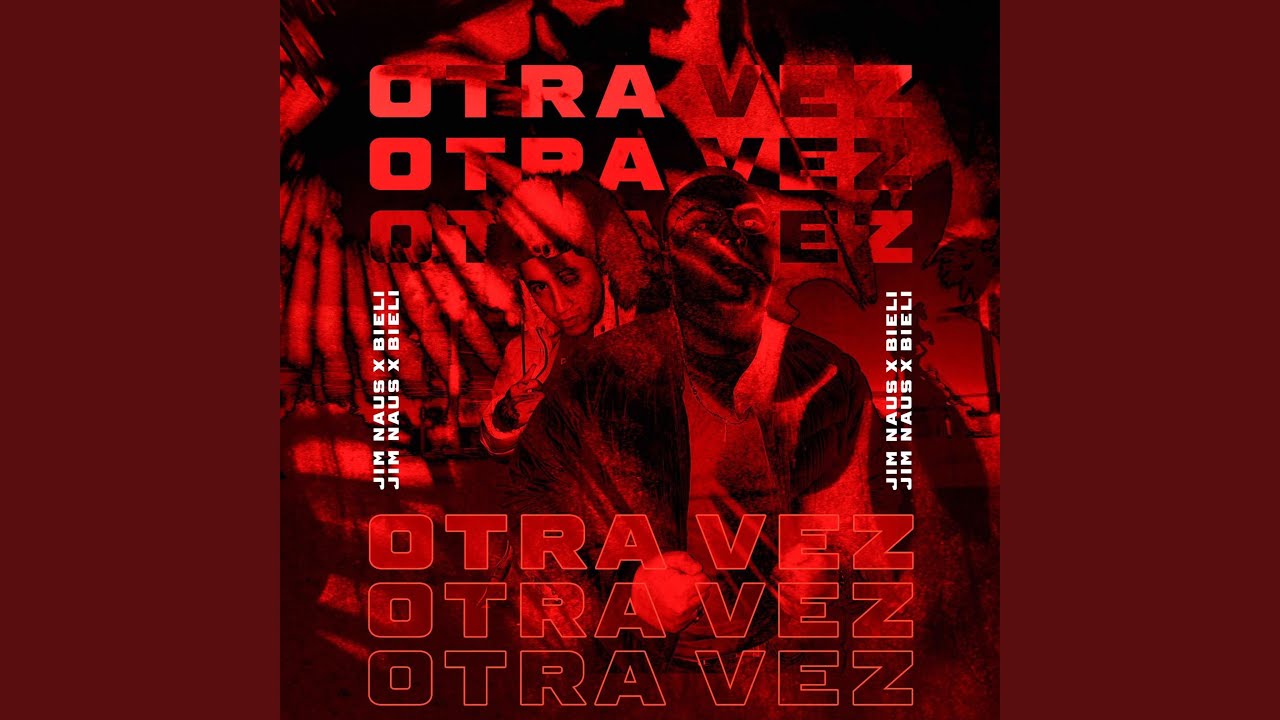 Otra Vez - YouTube