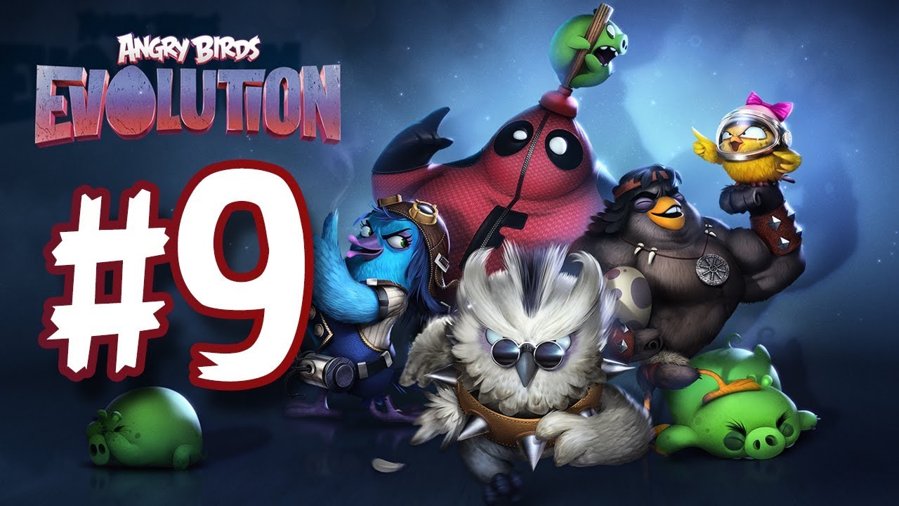 😡🐦🦅Angry Birds Evolution - Gameplay Walkthrough Part - 9 (iOS, Android ...