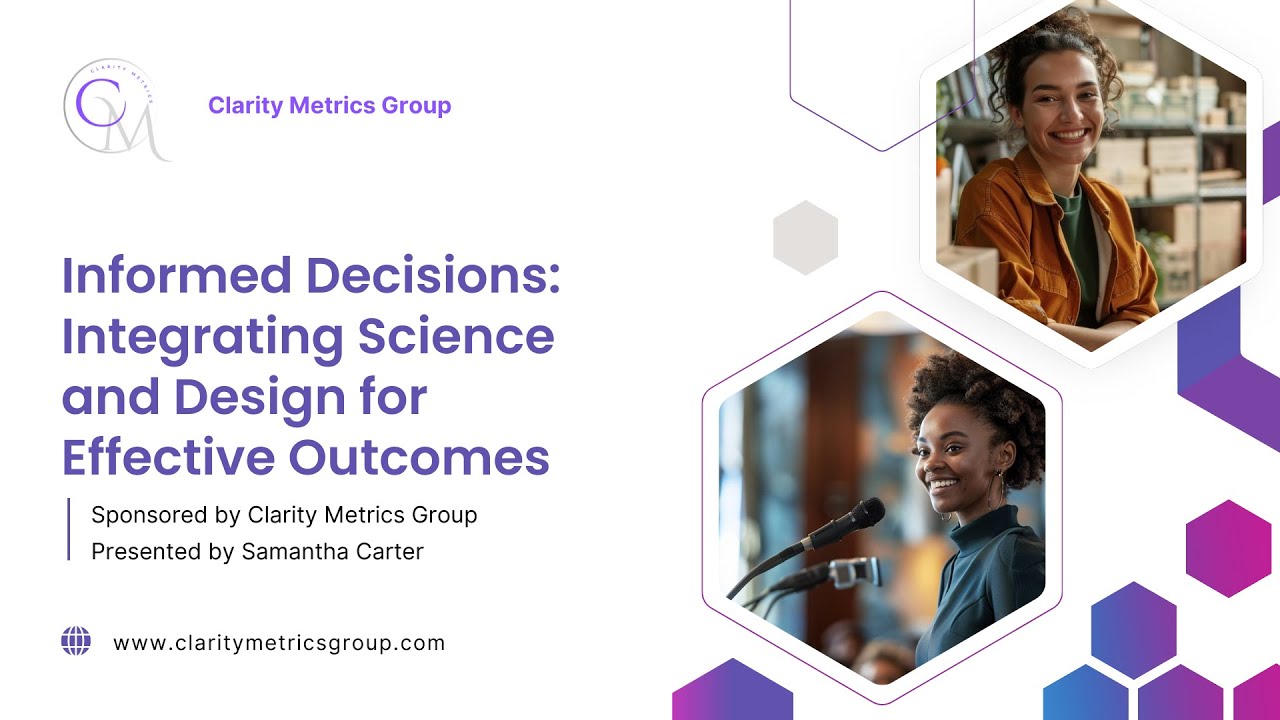 Informed Decisions Integrating Science and Design for Effective ...
