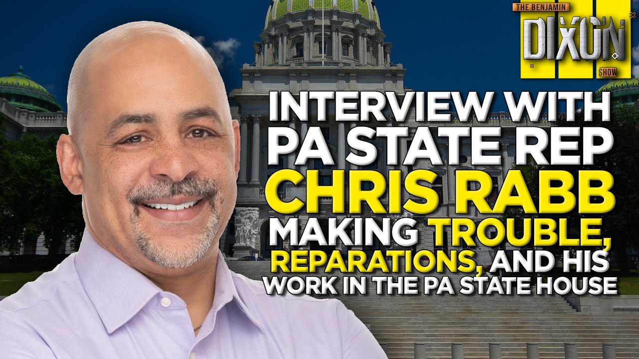 Interview with Pennsylvania State Rep Chris Rabb on Being a ...