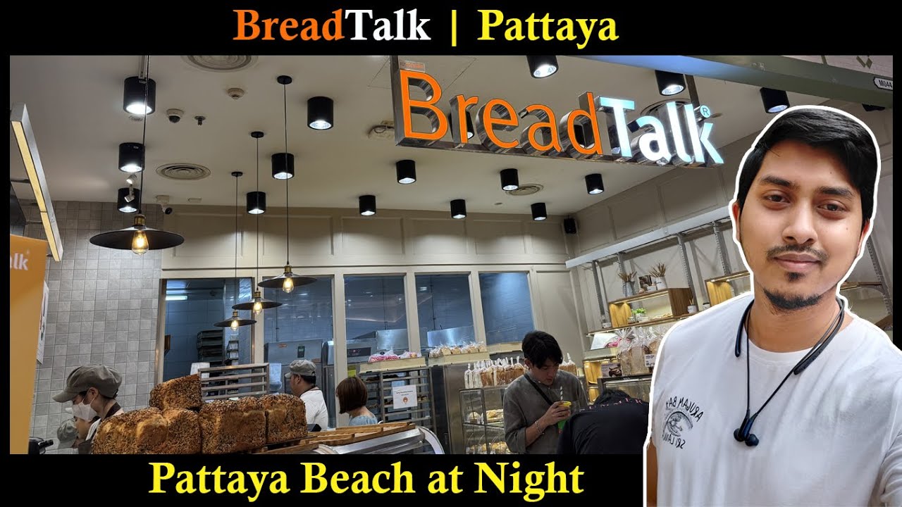 Bread Talk | Pattaya Beach at Night - YouTube
