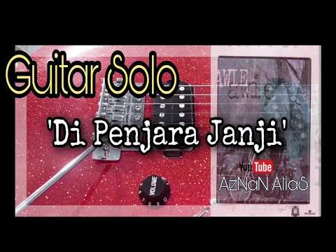 Guitar Solo-Di Penjara Janji oleh Aznan Alias