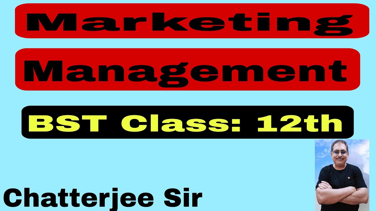 #5 Marketing Management BST Class 12 Session 2023-24 - YouTube