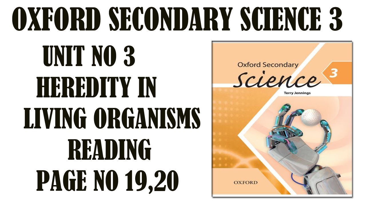 Oxford Secondary Science 3 Unit 3 Heredity In Living Organisms Reading ...