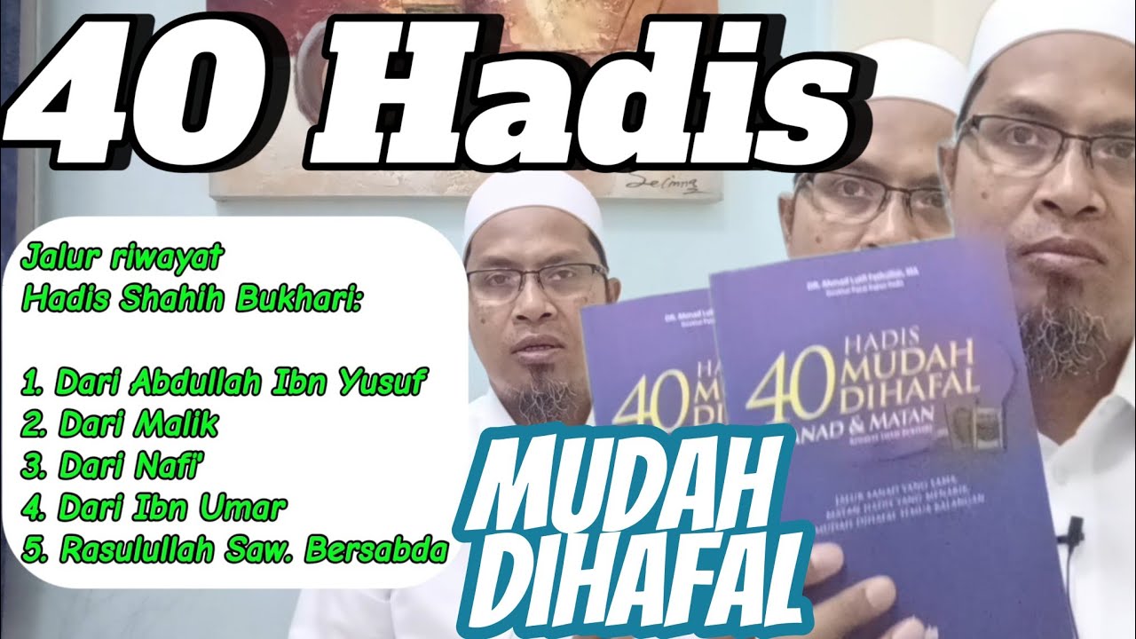 KAJIAN HADIS KE 5 - 40 HADIS SHAHIH BUKHARI MUDAH DIHAFAL MATAN DAN ...