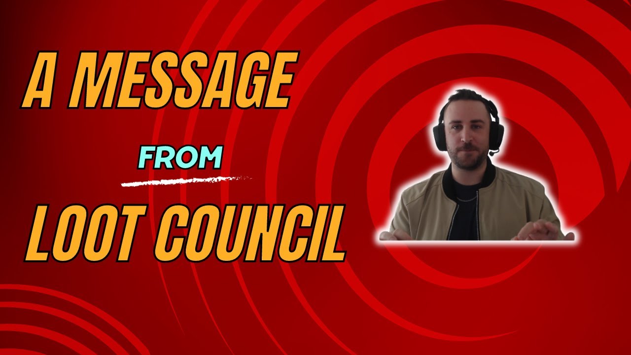 A MESSAGE FROM LOOT COUNCIL - YouTube