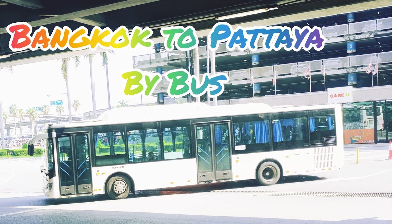 Bangkok to Pattaya | Bangkok to Pattaya by Bus | Road Trip @rozasview ...