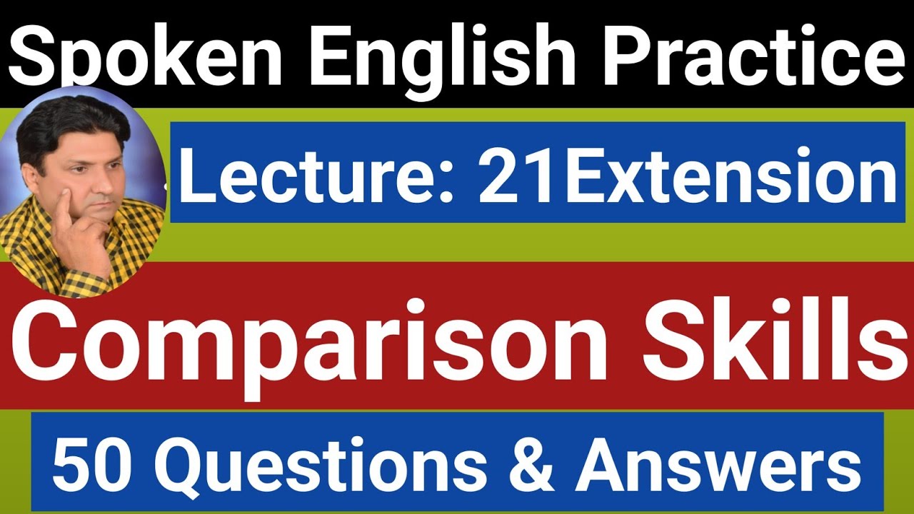 Comparative Degrees| Spoken English Lecture| Comparison Skills|Spoke ...
