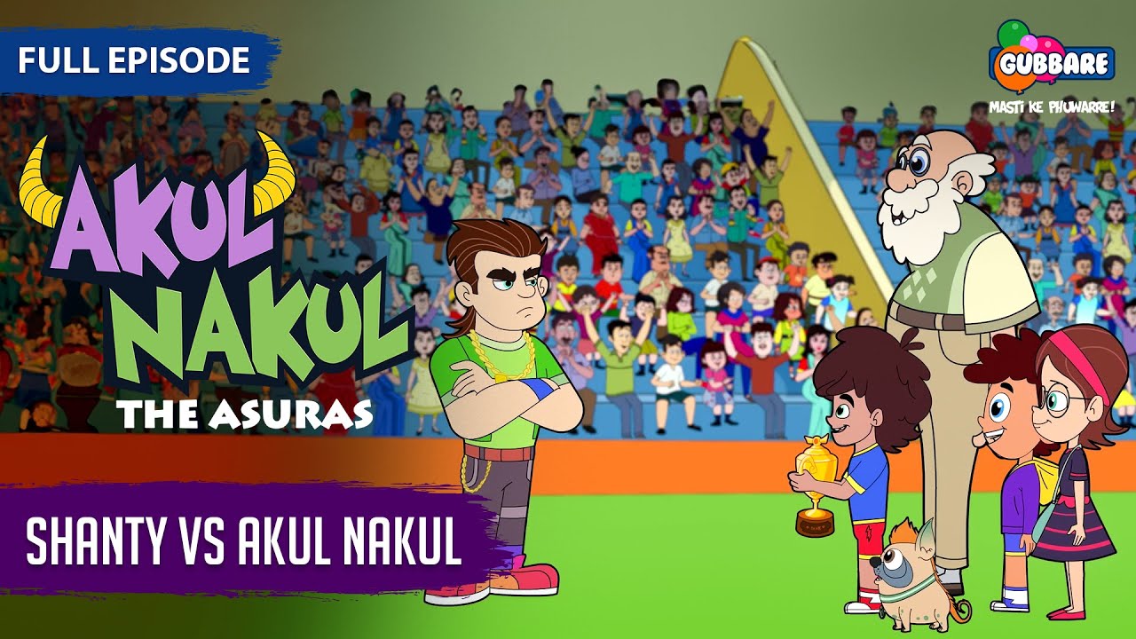 Akul Nakul - The Asuras | Full Episode | Shanty Vs Akul Nakul | Hindi ...