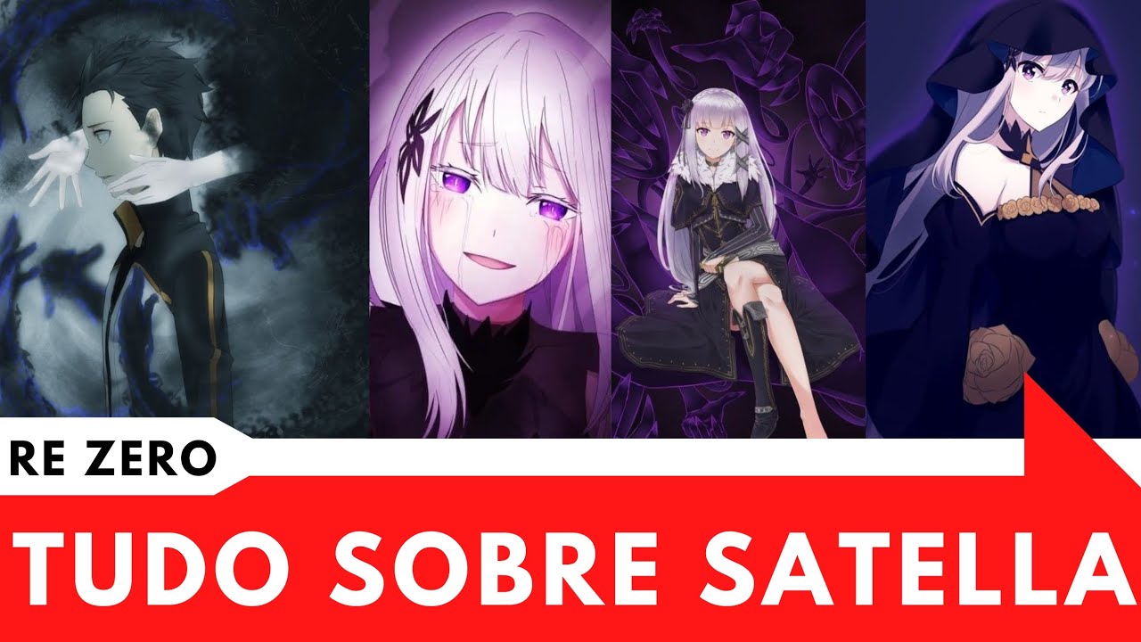 Tudo SOBRE SATELLA RE: ZERO - YouTube