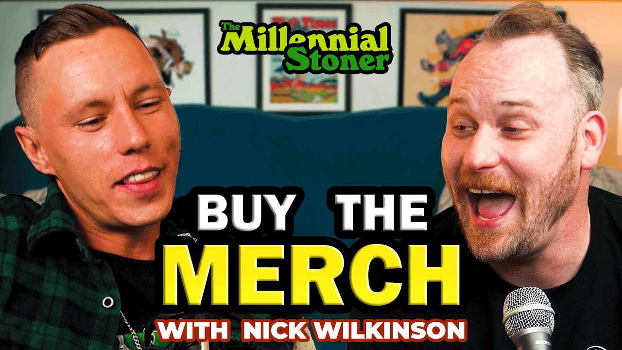 Ep 55 | The Millennial Stoner and Nick Wilkinson This episode is only $5!!! - YouTube