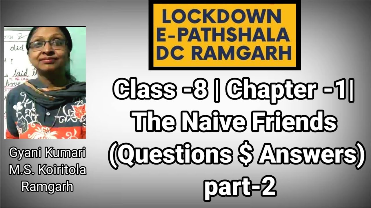 Class 8 | English | Chapter 1 | The Naive Friends | Questions $ Answers ...
