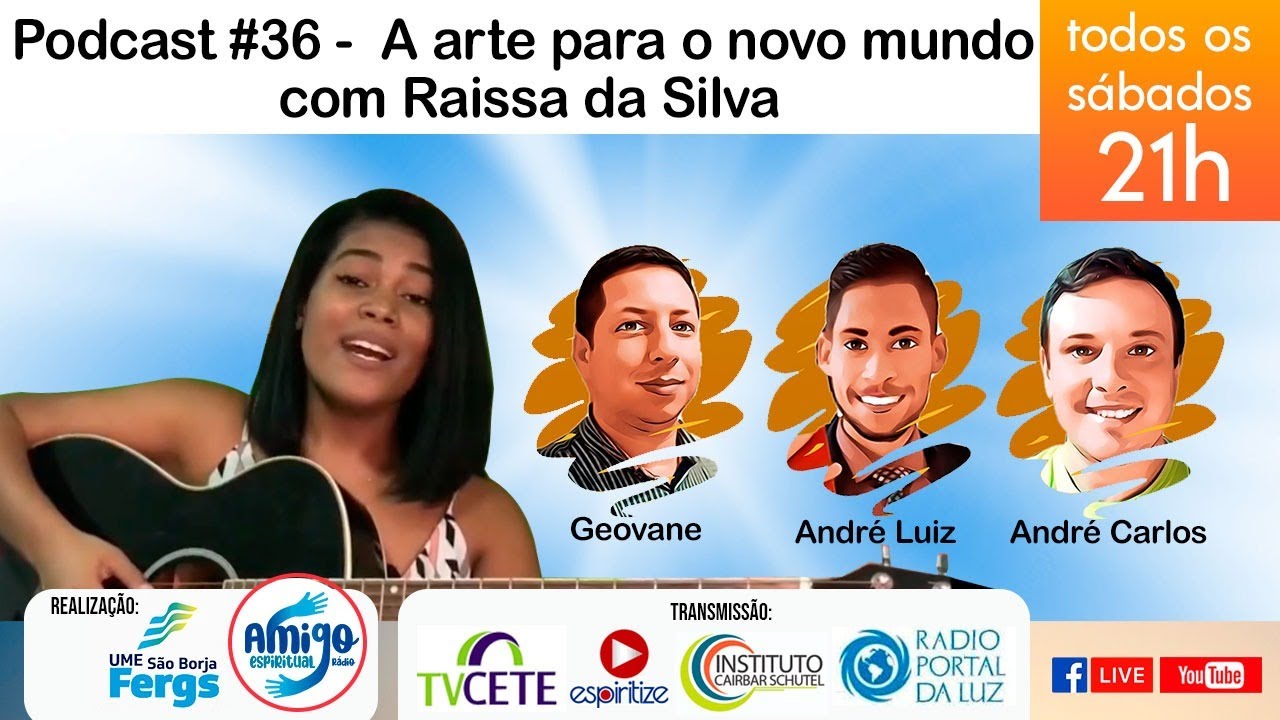 A arte para o novo mundo com Raissa da Silva | PODCAST AMIGO ESPIRITUAL ...