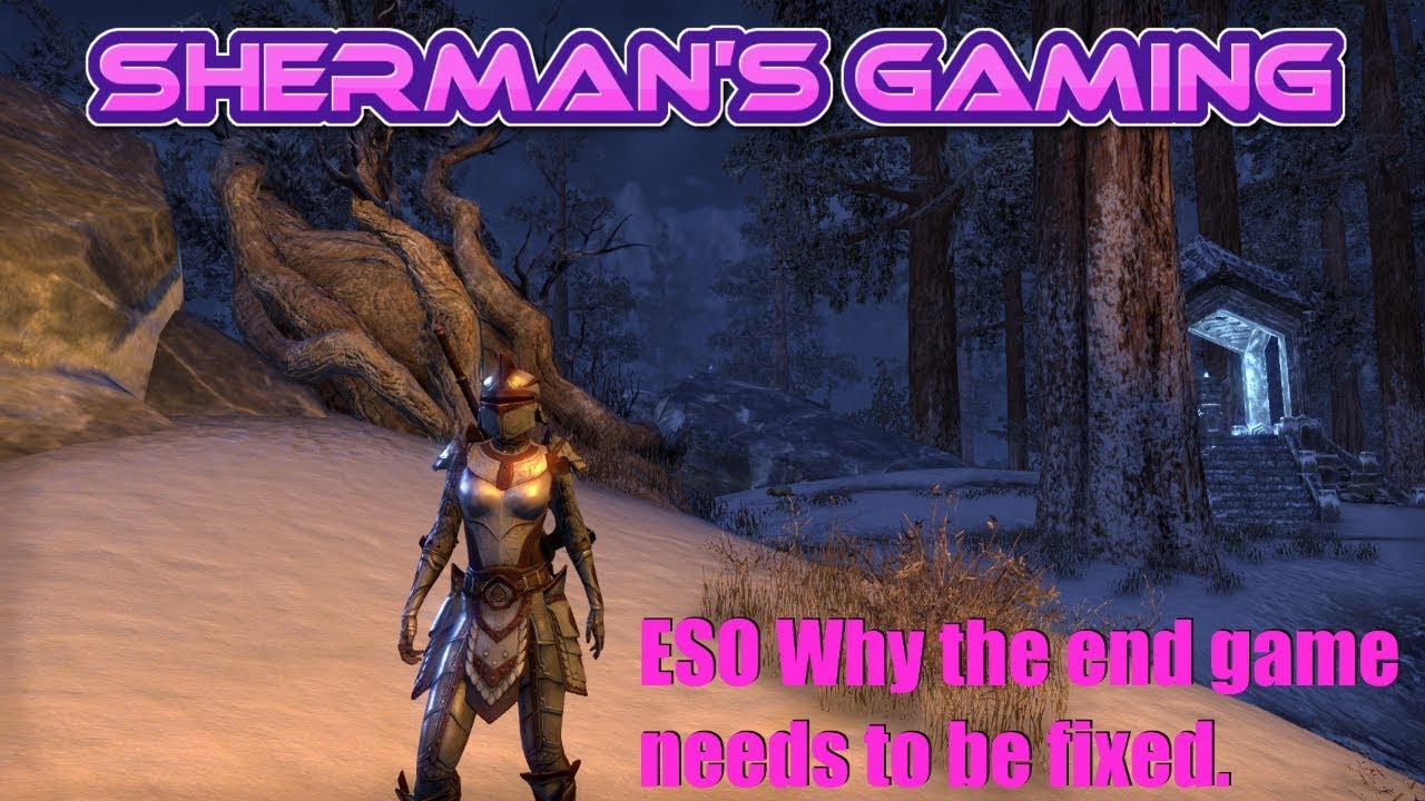 ESO Why the end game needs to be fixed. - YouTube