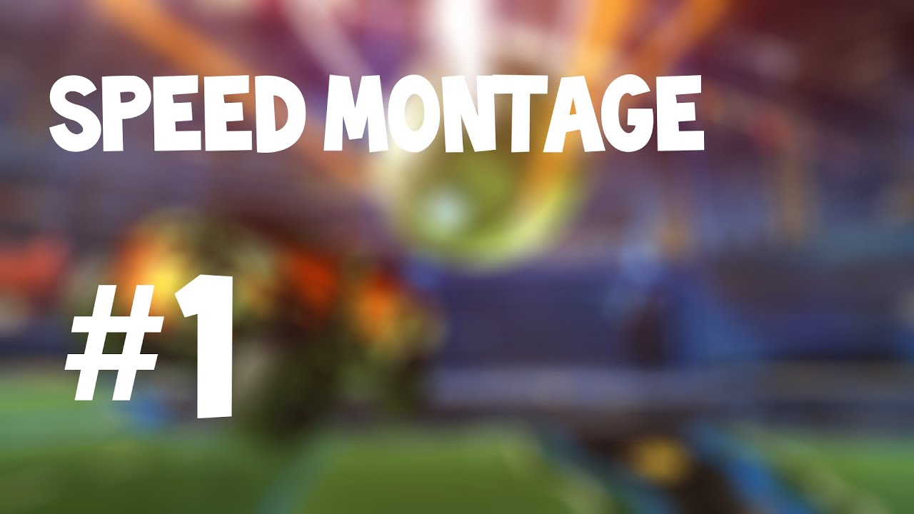 Rocket League | Speed Montage #1 - YouTube