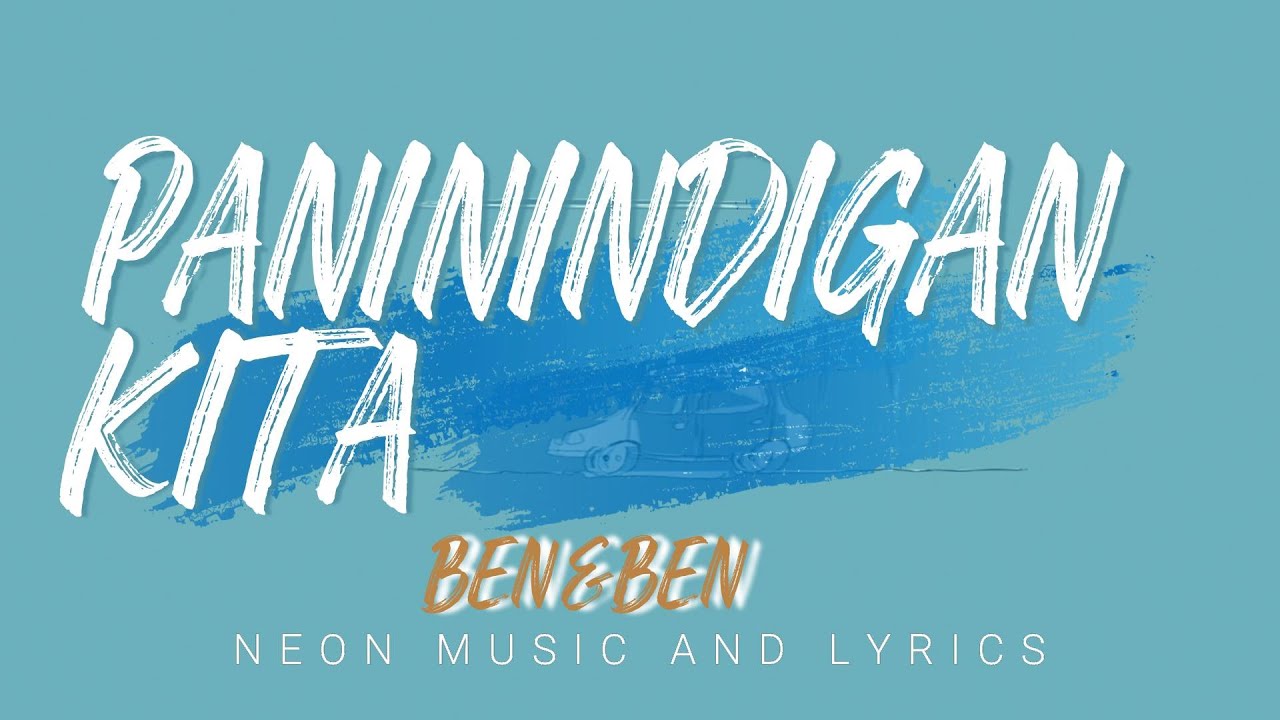 Ben&Ben - Paninindigan Kita (LYRICS) - YouTube