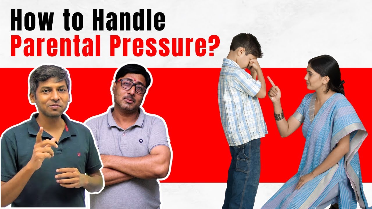 Parental Pressure को कैसे हैंडल करे | - YouTube