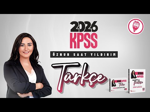 13) KPSS Türkçe - Anlam İlişkilerine Göre Cümleler - Öznur SAAT YILDIRIM - 2026