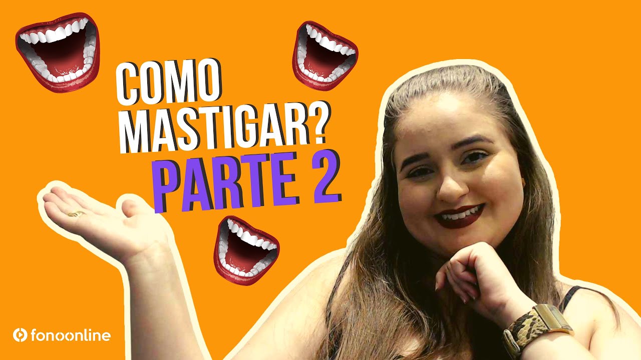 Como mastigar? Parte 2 - YouTube