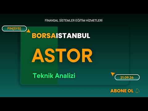 Astor hisse analizi Astor Enerji borsa yorumu