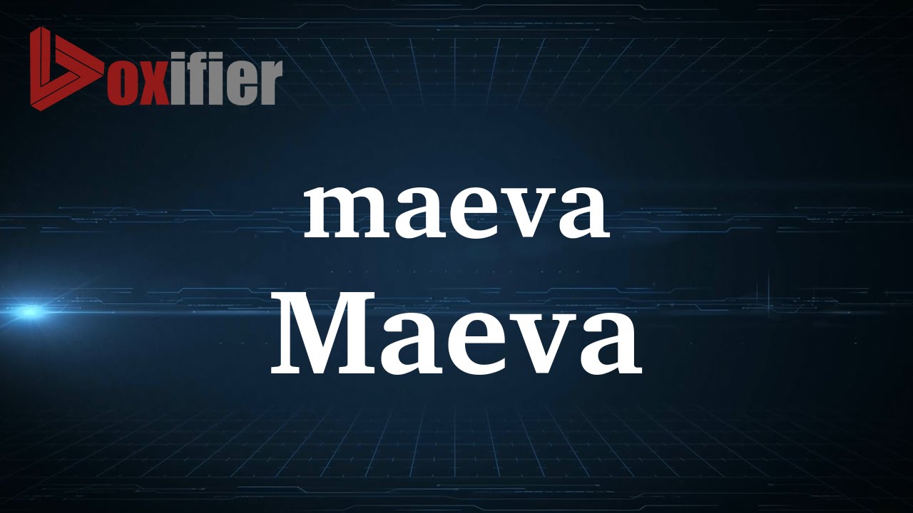 How to Pronunce Maeva in French - Voxifier.com - YouTube