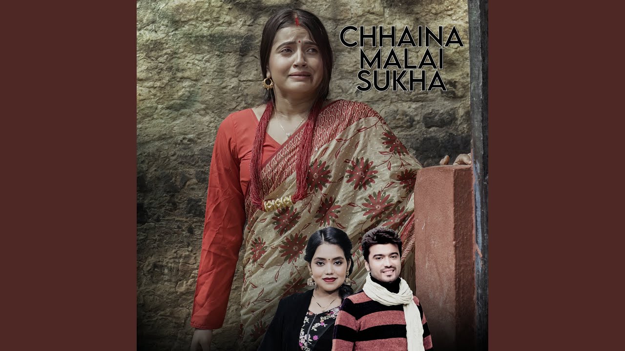 Chhaina Malai Sukha - YouTube