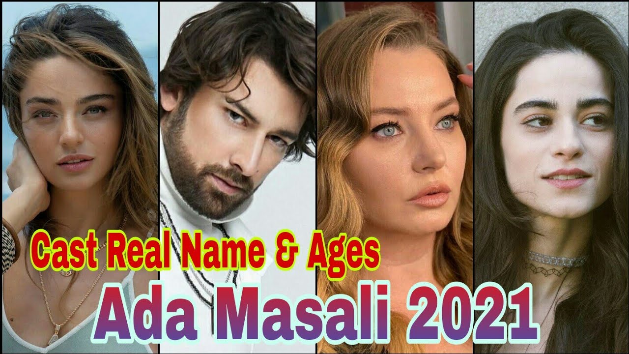 Ada Masali 2021 Turkish Series - Cast Real Name & Ages / By TOP ...