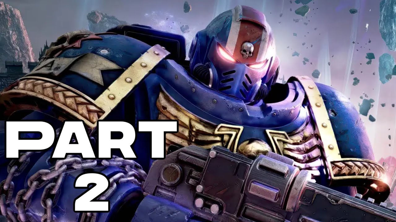 WARHAMMER 40K: SPACE MARINES 2 Gameplay Walkthrough Part 2 - SARKAANA ...