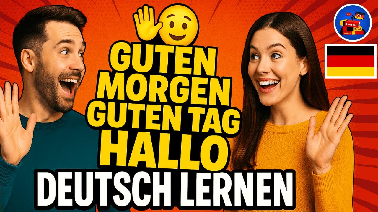 Die wichtigsten Begrüßungen – Einfach & schnell! | A1 Niveau - YouTube