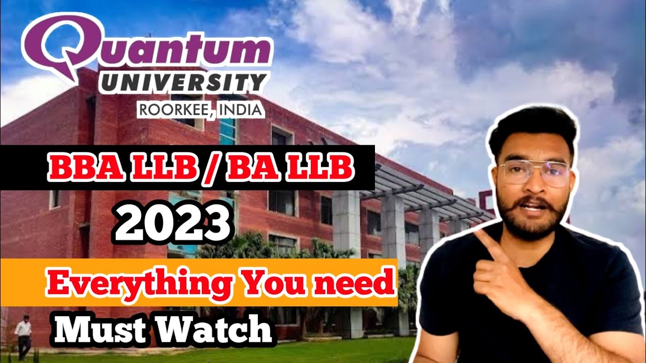 Quantum University Full Review | BBA LLB & BA LLB From Quantum University |Admission Still Open ...