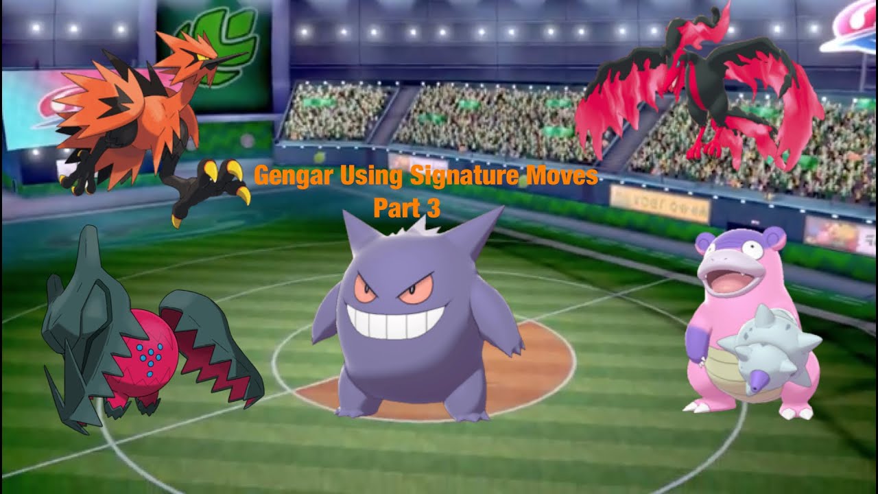 Gengar using Signature Moves | Part 3 | Pokémon Sword/Shield - YouTube