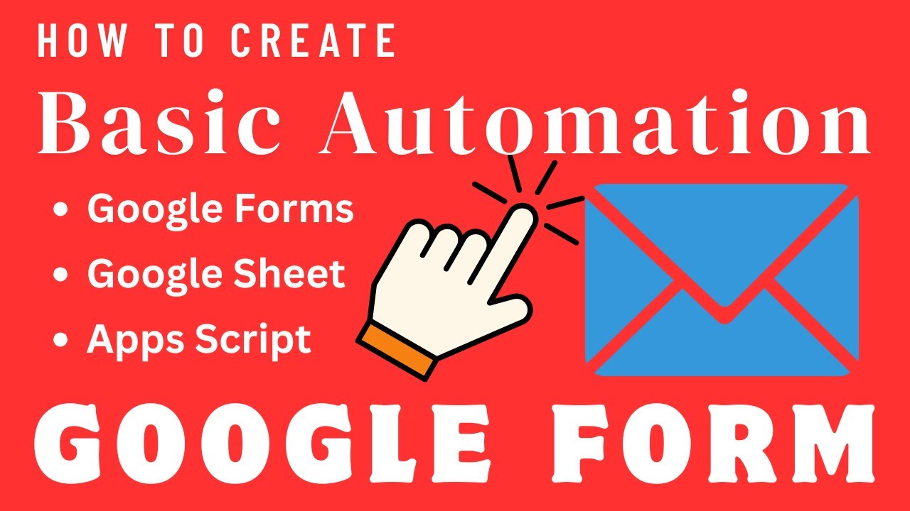 Basic automation using Google Forms, Google Sheets, and Apps Script - YouTube