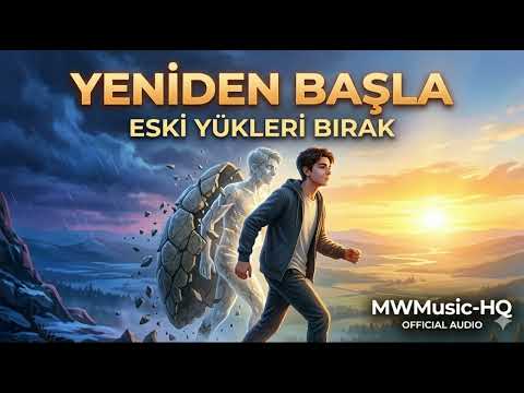 Hayata Gülümse: Yeniden Başla ✨ | MWMusic-HQ Orijinal